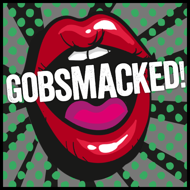 Catherine Williamson - Gobsmacked!